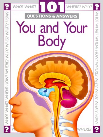 You and Your Body (101 Questions & Answers): Royston, Angela ...