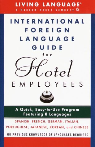 International Foreign Language Guide for Hotel Employees Course: D ...