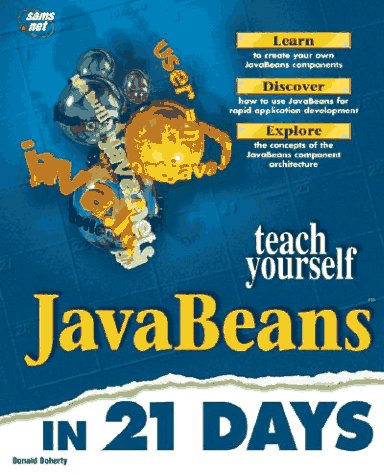 Teach Yourself Javabeans in 21 Days: 9781575213163: Computer Science ...