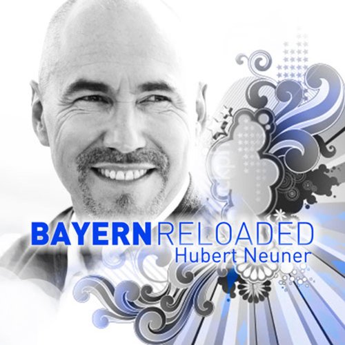 Amazon.com: Bayern Reloaded : Hubert Neuner: Digital Music