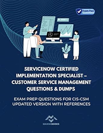 ServiceNow Certified Implementation Specialist – Customer Service Management Questions & Dumps ...