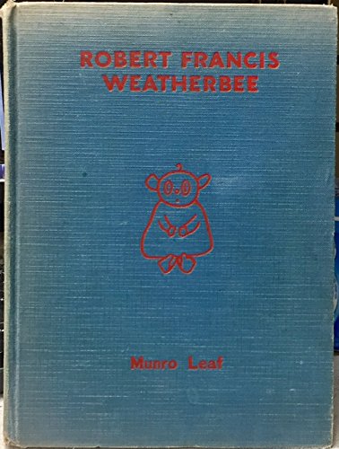 ROBERT FRANCIS WEATHERBEE.: Munro Leaf: Amazon.com: Books