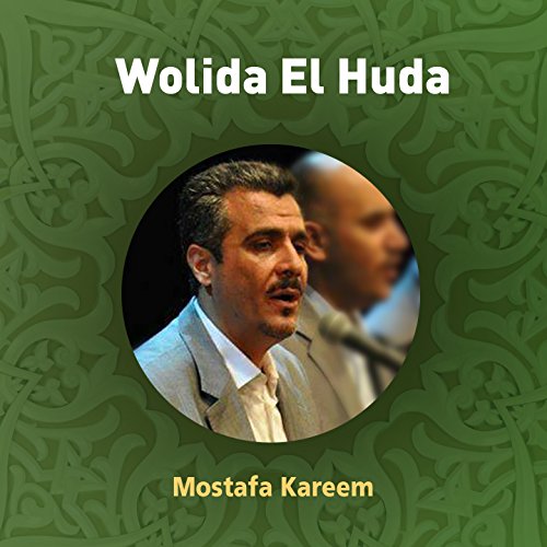 Play Wolida El Huda by Mostafa Kareem on Amazon Music