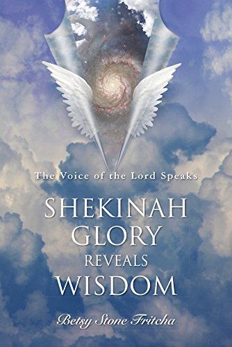 Amazon.com: Shekinah Glory Reveals Wisdom: The Voice of the Lord Speaks ...