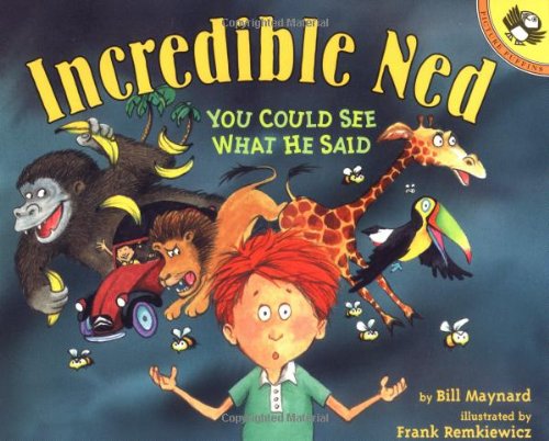 Incredible Ned: Maynard, Bill, Remkiewicz, Frank: 9780698118133: Amazon ...