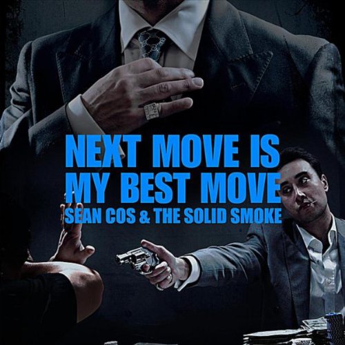 Amazon.com: Next Move Is My Best Move : Sean Cos and the Solid Smoke ...