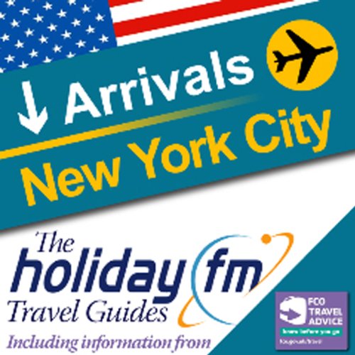 New York: Holiday FM Travel Guide (Audio Download): James Beckingham ...
