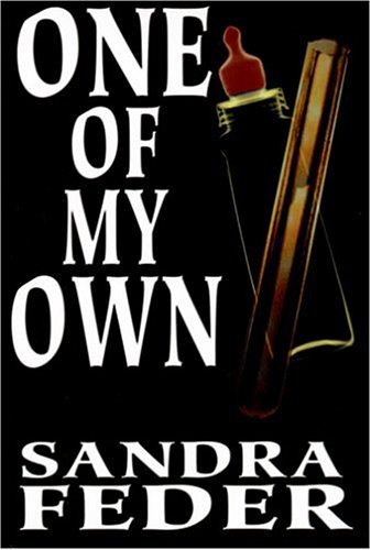 One of My Own: Feder, Sandra: 9781930541610: Amazon.com: Books