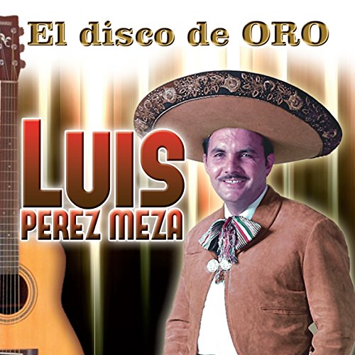 Amazon MusicでLuis Pérez MezaのEl Disco de Oroを再生する