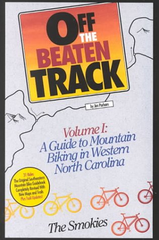 Off the Beaten Track, Vol. 1: A Guide to Mountain Biking in Western ...