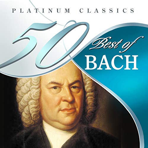 Play 50 Best of Bach (Platinum Classics) by VARIOUS ARTISTS on Amazon Music