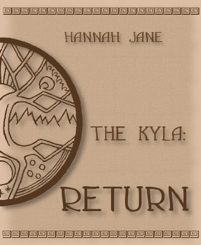The Kyla: Return (The Kyla Saga Book 2) - Kindle edition by Jane ...