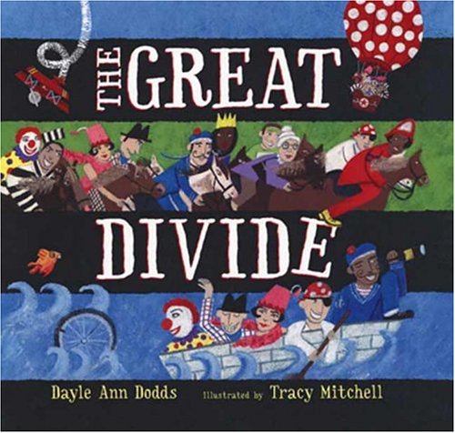 The Great Divide: Dodds, Dayle Ann, Mitchell, Tracy: 9780763604424 ...