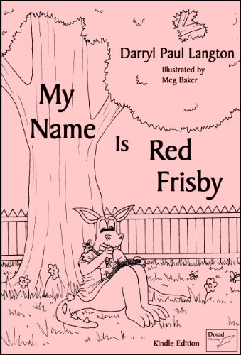 My Name Is Red Frisby - Kindle edition by Langton, Darryl Paul, Baker ...