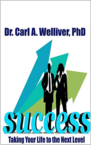 Success...Taking Your Life to the Next Level - Kindle edition by ...