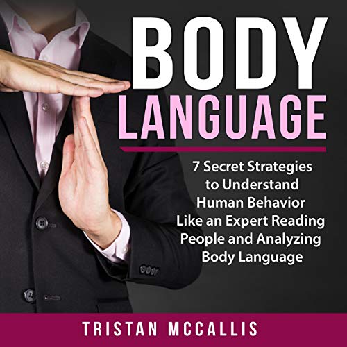 Amazon.com: Body Language Guide: The Complete Guide to Analyzing People ...