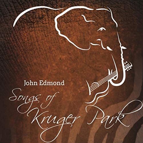Amazon.com: Songs of Kruger Park : John Edmond: Digital Music
