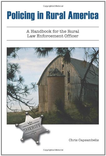 Policing in Rural America: A Handbook for the Rural Law Enforcement ...