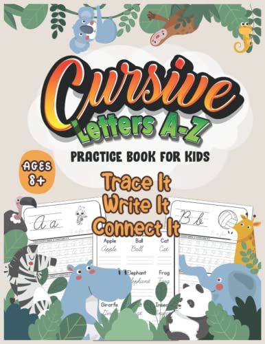 Buy CURSIVE LETTERS A-Z PRACTICE BOOK FOR KIDS: CURSIVE LETTER TRACING ...