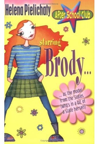 Brody:After School Club: Starring Brody...as the model from the States ...