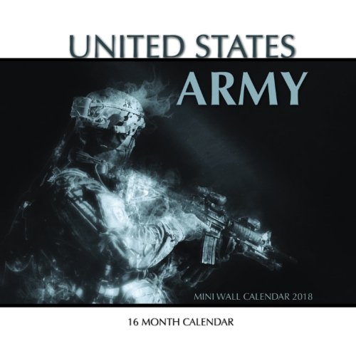 United States Army Mini Wall Calendar 2018: 16 Month Calendar: Jenson ...