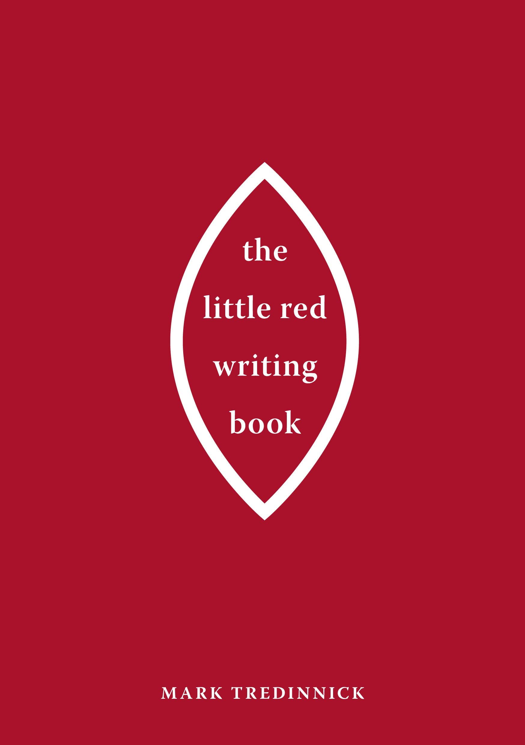 The Little Red Writing Book: Mark Tredinnick: 9780868408675: Amazon.com ...