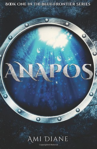 Anapos (Blue Frontier) (Volume 1): unknown author: 9781544287799 ...