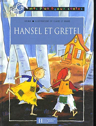 Amazon.fr - Hansel et Gretel - Grimm, Wilhelm, Grimm, Jakob et Wilhelm ...
