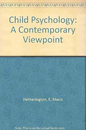 Child Psychology: A Contemporary Viewpoint: Amazon.co.uk: Hetherington ...