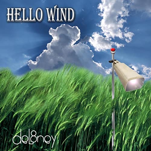 Écouter Hello Wind par del8ney sur Amazon Music Unlimited