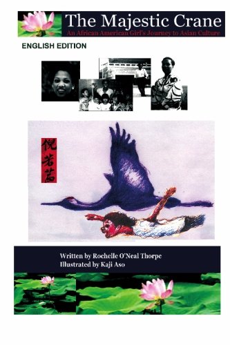 The Majestic Crane: African American Girl's Journey to Asian Culture ...