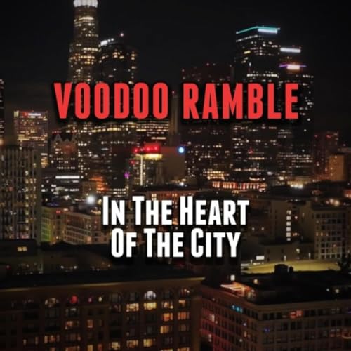 Amazon.com: In the Heart of the City : Voodoo Ramble: Digital Music