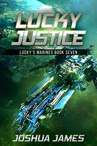 Amazon.com: Lucky Justice: Lucky's Marines | Book Seven eBook : James, Joshua: Kindle Store