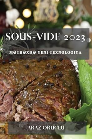 Sous-Vide 2023: Mətbəxdə Yeni Texnologiya : Oruclu, Araz: Amazon.co.uk ...