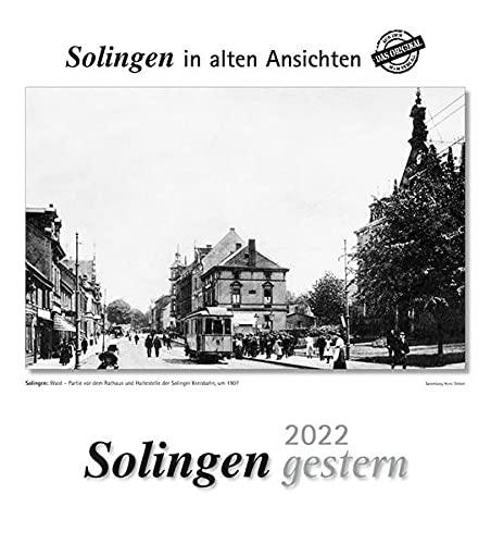 Solingen gestern 2022: Solingen in alten Ansichten : Amazon.de: Bücher