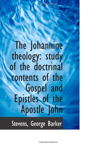 Amazon.com: The Johannine theology: study of the doctrinal contents of ...