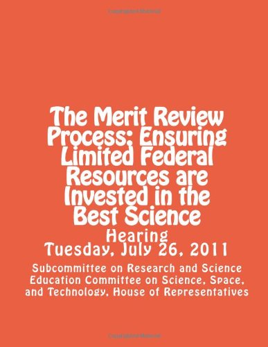 The Merit Review Process: Ensuring Limited Federal Resources are ...