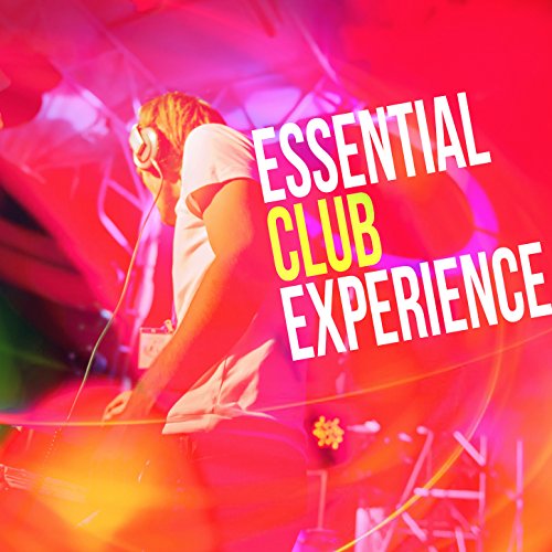 Play Essential Club Experience by Essential Club Anthems on Amazon Music