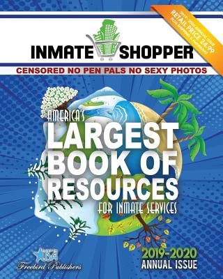Inmate Shopper Annual 2019-20-Censored: Publishers, Freebird ...