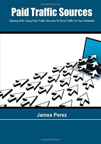 Buy Paid Traffic Sources Book Online at Low Prices in India | Paid ...