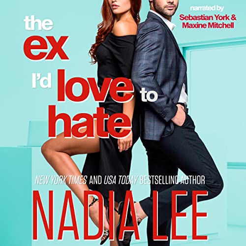 Amazon.com: The Ex I'd Love to Hate (Audible Audio Edition): Nadia Lee, Sebastian York, Maxine ...