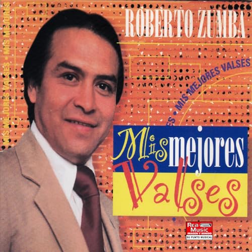 Amazon.com: Mis Mejores Valses : Roberto Zumba: Digital Music
