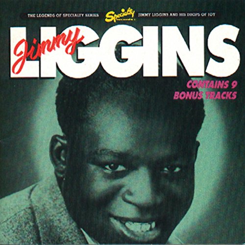 Play Jimmy Liggins And His Drops Of Joy by Jimmy Liggins And His Drops ...