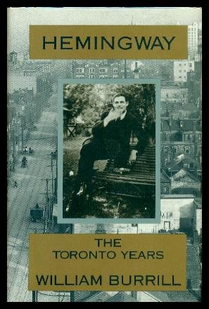 Amazon.com: Hemingway: The Toronto Years: 9780385254892: Burrill ...
