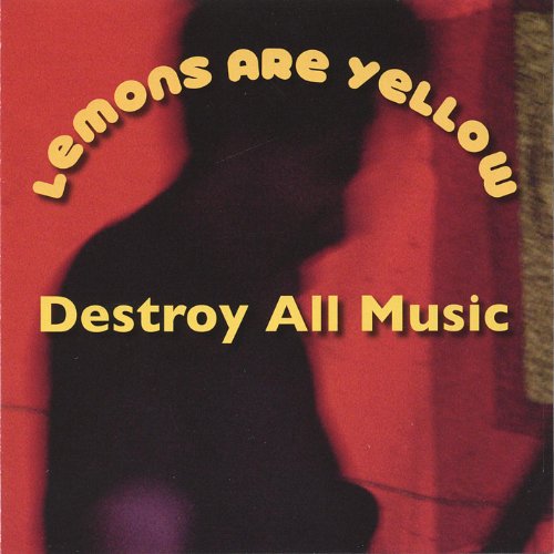 Play Destroy All Music by Lemons Are Yellow on Amazon Music