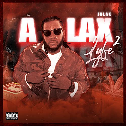 Play A Lax Lyfe 2 by Jalax on Amazon Music Unlimited