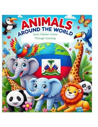 "Animals Around the World: Learn Haitian Creole Through Coloring ...