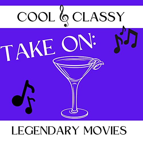Amazon.com: Cool & Classy: Take On Legendary Movies : Cool & Classy ...