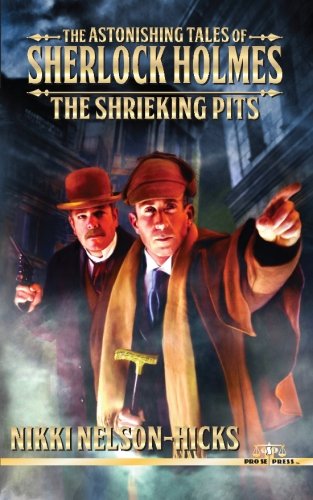The Shrieking Pits (Astonishing Tales of Sherlock Holmes) : Nelson ...