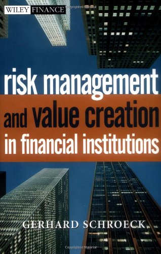 Risk Management and Value Creation in Financial Institutions ...